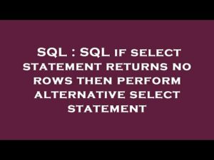 When Sql Select Returns No Rows: Troubleshooting And Solutions
